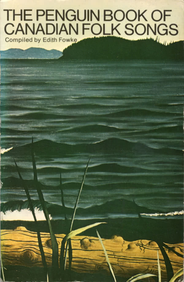 The Penguin Book of Canadian Folk Songs