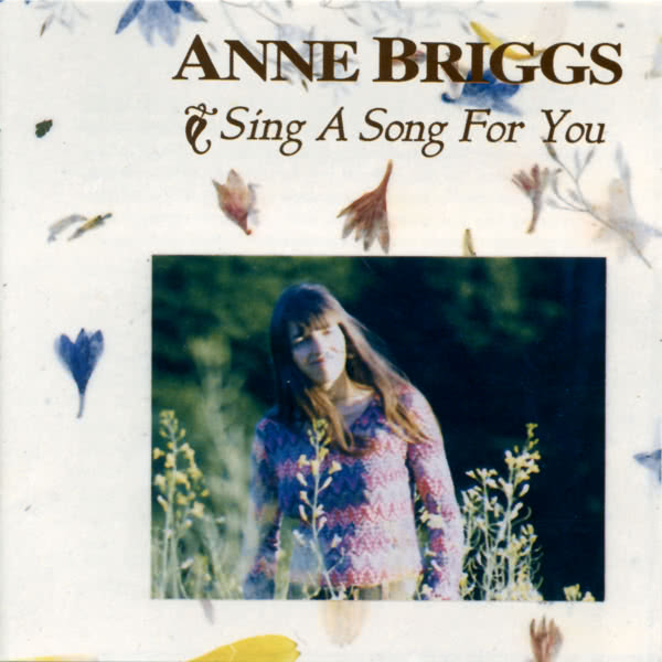 Anne Briggs: Sing a Song for You
