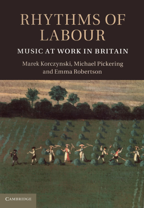 Rhythms of Labour: Music at Work in Britain