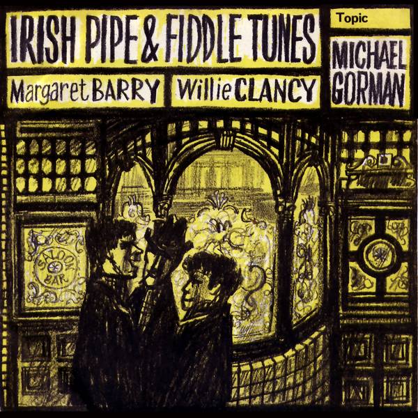 Margaret Barry & Michael Gorman