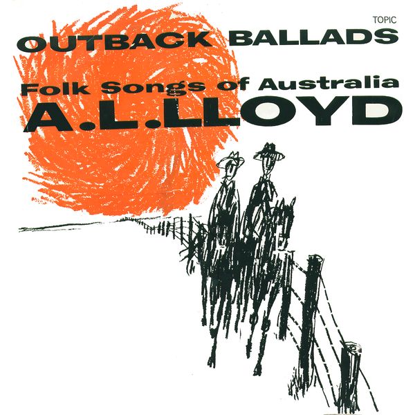 A.L. Lloyd: Wattle Recordings of Australian Songs