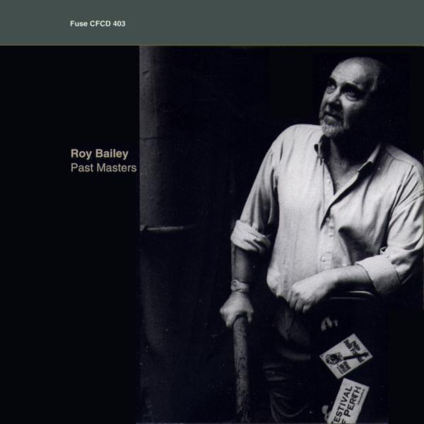 Roy Bailey: Past Masters