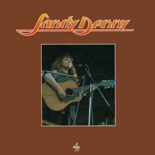 Sandy Denny: The Original Sandy Denny