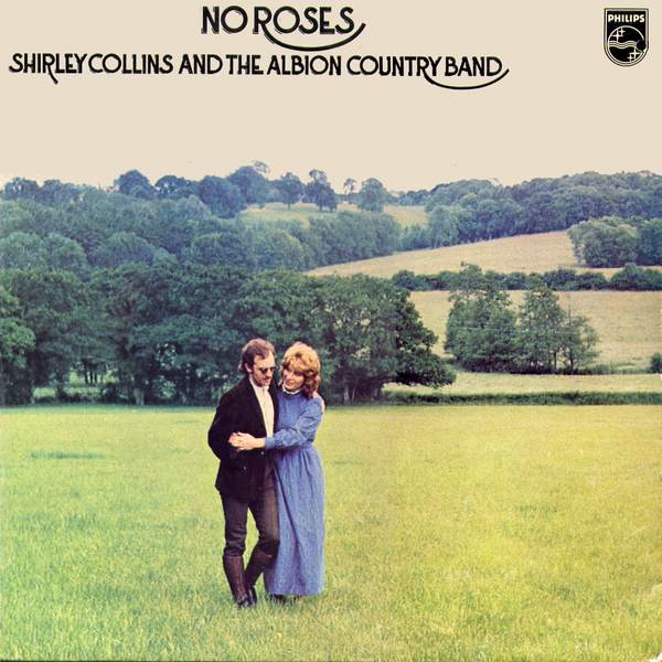 Shirley Collins and The Albion Country Band: No Roses