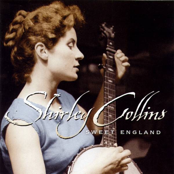 Shirley Collins: Sweet England