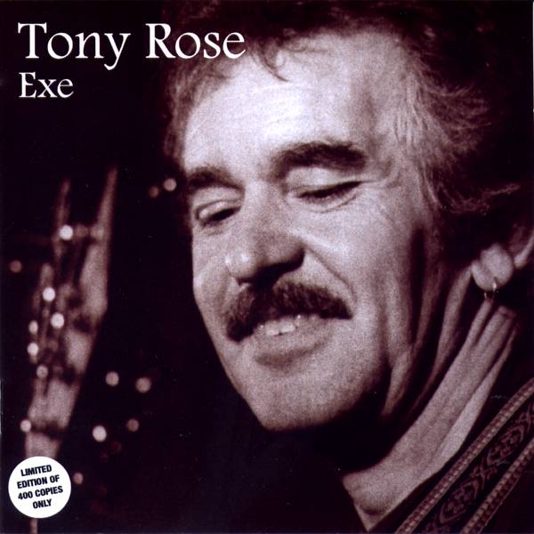 Tony Rose: Exe